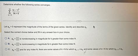 Solved Determine Whether The Following Series Chegg