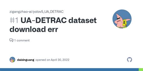 Ua Detrac Dataset Download Err · Issue 1 · Zigangzhao Aiyolov5uadetrac · Github