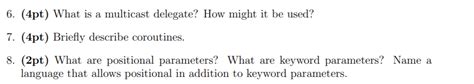 Solved 6 4pt What Is A Multicast Delegate How Might It