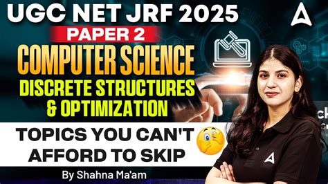 Ugc Net Jrf 2025 Paper 2 Computer Science Discrete Structures And Optimization Youtube