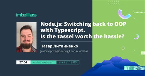 webinar node js switching back to oОp with typescript 27 квітня 2020