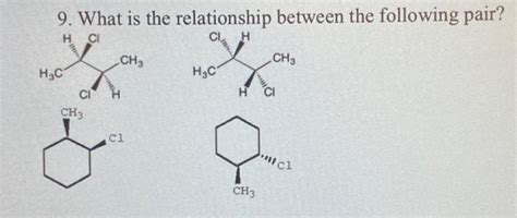 Solved 9 What Is The Relationship Between The Following