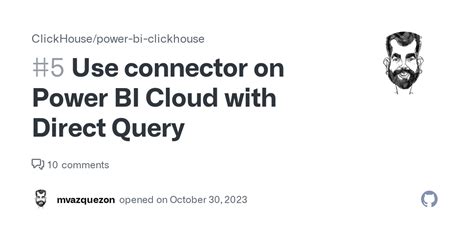 Use Connector On Power Bi Cloud With Direct Query · Issue 5 · Clickhousepower Bi Clickhouse