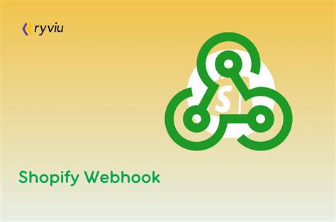 Shopify Webhook A Comprehensive Guide