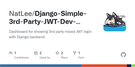 GitHub NatLee Django Simple 3rd Party JWT Dev Dashboard Dashboard
