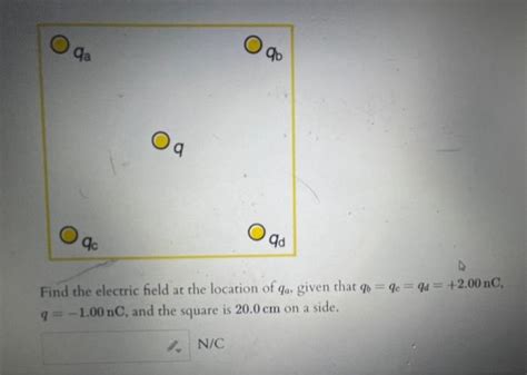 Solved Qa Qc Oq Qb N C O Qd 4 Find The Electric Field At The Chegg Com