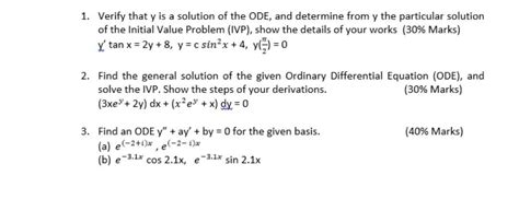 Solved 1 Verify That Y Is A Solution Of The Ode And