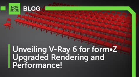 Unveiling V Ray 6 For Form•z Upgraded Rendering With New Features And