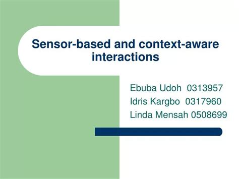 Ppt Sensor Based And Context Aware Interactions Powerpoint