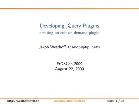 Developing Jquery Plugins With Ease Ppt