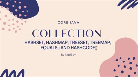 collections hashset hashmap treeset treemap equals andhashcode youtube