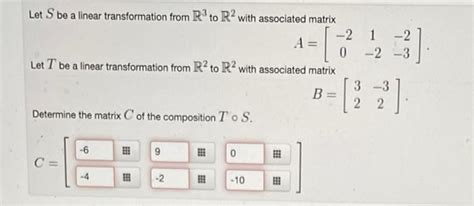Solved Let S Be A Linear Transformation From R3 To R2 With