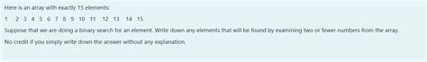 Solved Here Is An Array With Exactly 15 Elements Suppose Chegg Com