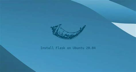 如何在Ubuntu 安装Flask myfreax