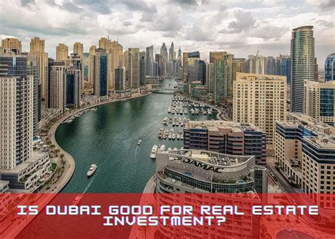 Is Dubai Good For Real Estate Investment
