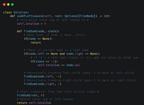 Efficient Tree Traversal Summing Left Leaves The Key Insights Are 1