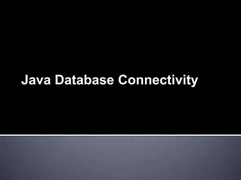 Java Database Connectivity Ppt