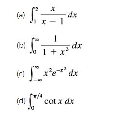 Solved Explain Why Each Of The Following Integrals Is Chegg Com