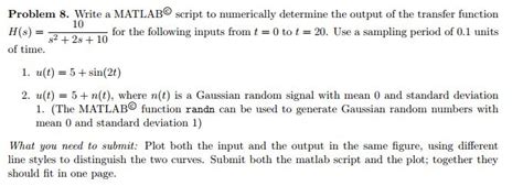 Solved Write A Matlabscript To Numerically Determine The