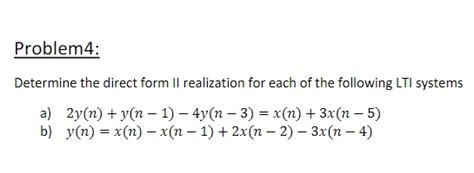 Solved Problem Determine The Direct Form Il Realization For