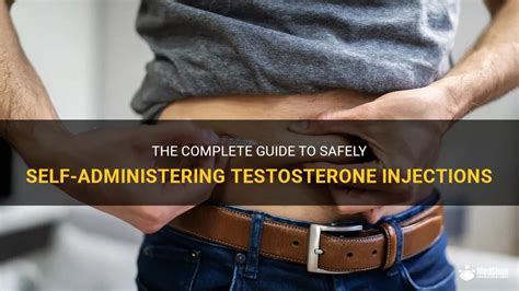 The Complete Guide To Safely Self Administering Testosterone Injections Medshun