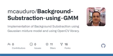 Github Mcaudurobackground Substraction Using Gmm Implementation Of Background Substraction