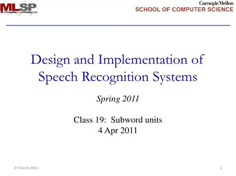 Ppt Design And Implementation Of Speech Recognition Systems
