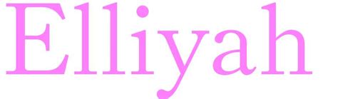 Elliyah Name For Girls Meaning Popularity And Origin