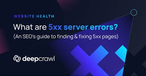 5xx server errors a guide to find and fix them on your website