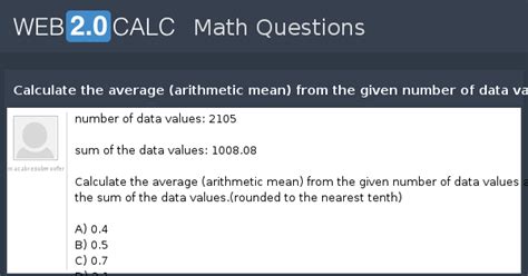 View Question Calculate The Average Arithmetic Mean From The Given