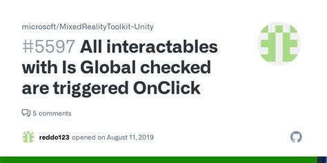 All Interactables With Is Global Checked Are Triggered Onclick · Issue 5597 · Microsoft
