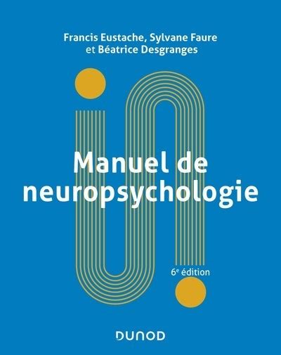 Traité Pratique De Neuropsychologie Clinique De Ladulte Roger Gil