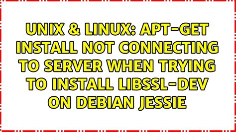 Apt Get Install Not Connecting To Server When Trying To Install Libssl