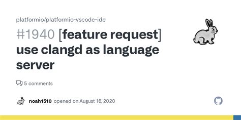 Feature Request Use Clangd As Language Server · Issue 1940