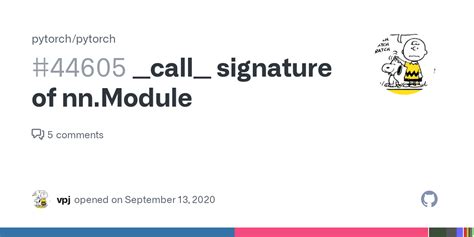 call signature of nn module · issue 44605 · pytorch pytorch · github