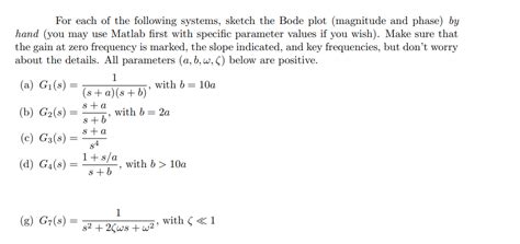 Solved For Each Of The Following Systems Sketch The Bode Chegg Com