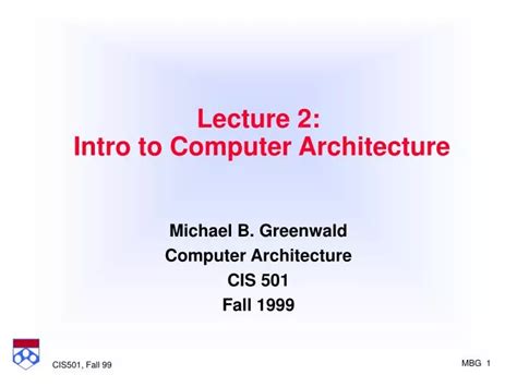 Ppt Lecture 2 Intro To Computer Architecture Powerpoint Presentation