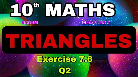 Exercise 7 6 Q2 Triangles Chapter 7 Maths Class 10 Bosem Manipur Youtube