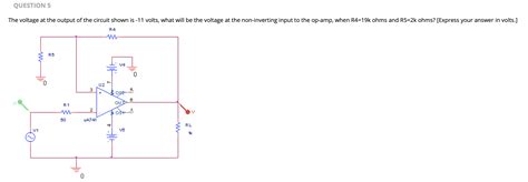 Solved QUESTION The Voltage At The Output Of The Circuit Chegg Com