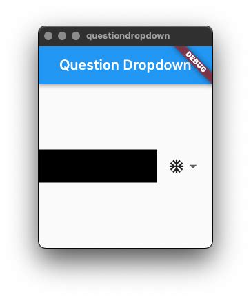 Drop Down Menu Flutter Dropdown Button And Dropdown Handler Different Size Stack Overflow