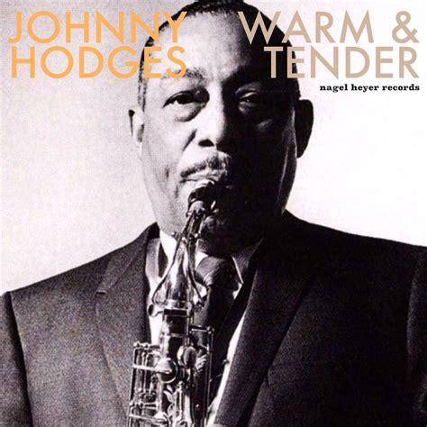 ‎warm And Tender Ballads And Feelings By Johnny Hodges On Apple Music