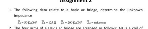 1 The Following Data Relate To A Basic Ac Bridge Determine The Unknown
