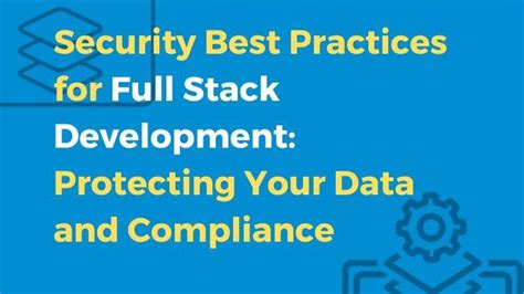 5 Security Practices For Full Stack Development Siva Vaibhav Posted