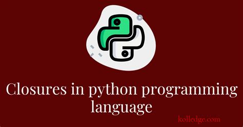 Closures In Python Programming Language