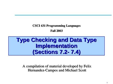 ppt 1 type checking and data type implementation sections 7 2 7 4 csci 431 programming