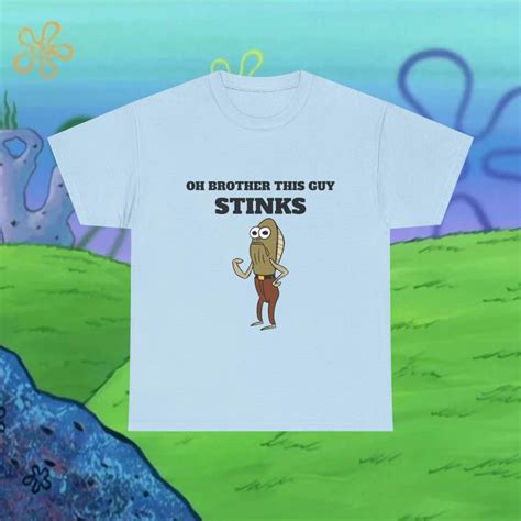 Oh Brother This Guy Stinks Shirt Funny Spongebob Meme Tee Nostalgic
