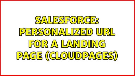 Salesforce Personalized Url For A Landing Page Cloudpages 2 Solutions Youtube