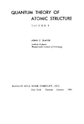 Solutions For Quantum Theory Of Atomic Structure St By John Clarke Slater Book Solutions