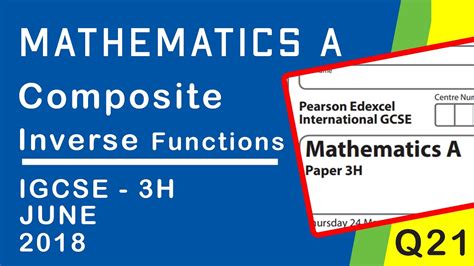 Q21 Composite Inverse Functions Igcse 3h June 2018 Youtube