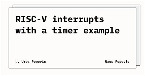 Risc V Interrupts In C With A Timer Example Rriscv